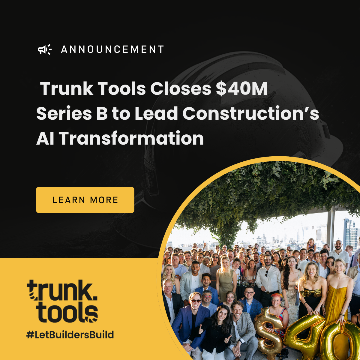 Trunk Tools Closes $40M Series B to Lead Construction’s AI Transformation